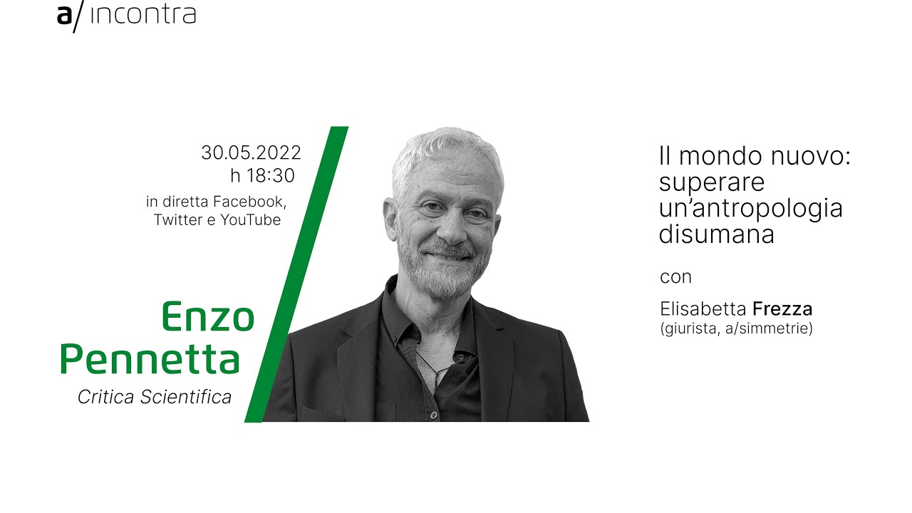 Il mondo nuovo: superare un’antropologia disumana | Enzo Pennetta - YouTube