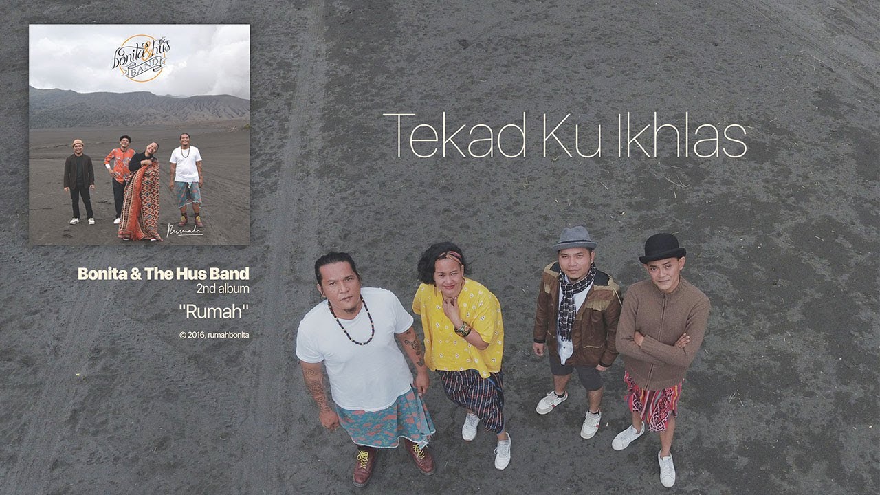 07. Tekad Ku Ikhlas - Bonita & The Hus Band - album "Rumah" - YouTube