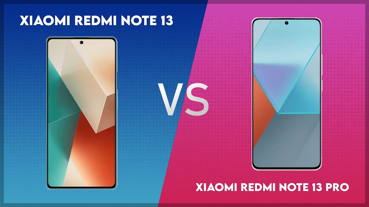 Xiaomi Redmi Note 13 vs Xiaomi Redmi Note 13 Pro Technical Comparison ...