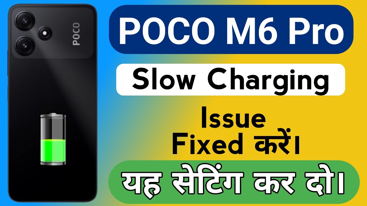 Poco M6 Pro 5G Mobile Slow Charging Problem | How to Solve Charging ...