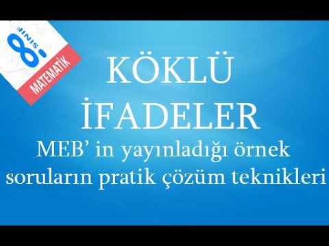 8. Sınıf Köklü ifadeler MEB in yayınladığı örnek sorular