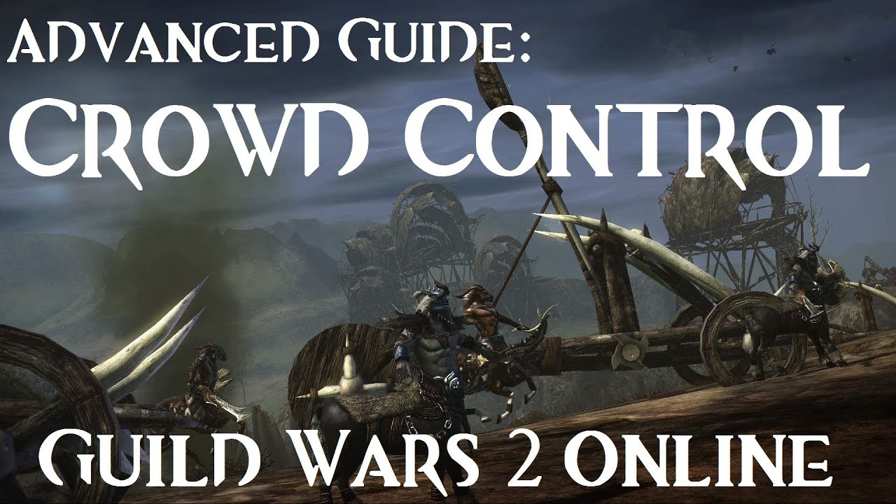 Guild Wars 2 - Advanced Guide: Crowd Control - YouTube