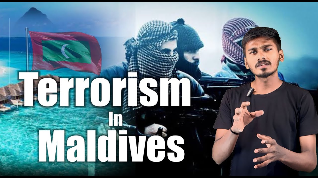 ಮಾಲ್ಡಿವ್ಸನಲ್ಲಿ ಭಯೋತ್ಪಾದನೆ ||Terrorism in Maldives || Simple Siddu - YouTube
