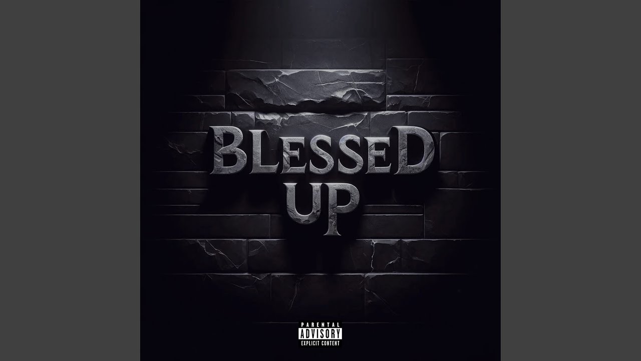 Blessed Up - YouTube