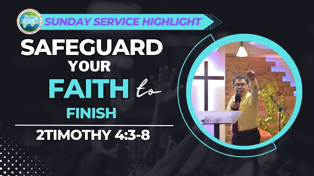 SAFEGUARD YOUR FAITH TO FINISH - YouTube