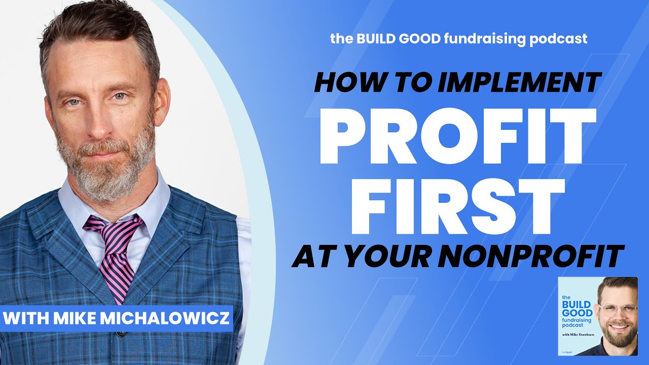 🔴 #52: How to implement Profit First at your nonprofit, with Mike ...