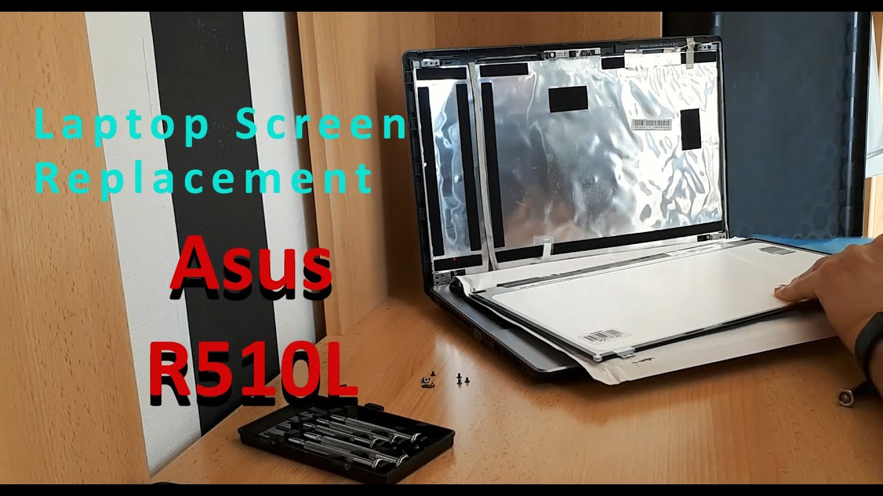 Laptop Screen Replacement Asus R510L - YouTube