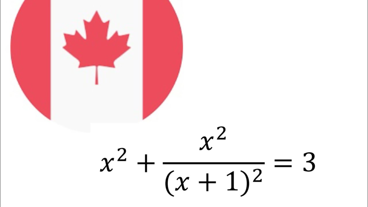 Canada 🇨🇦 Math Olympiad - Algebra - Find all real X values - YouTube