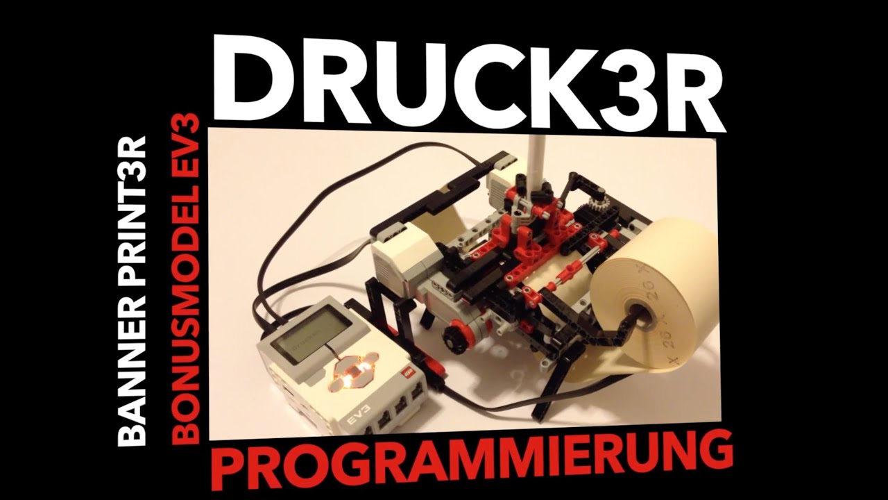 DRUCK3R Lego Mindstorms EV3 (Banner Printer) - YouTube