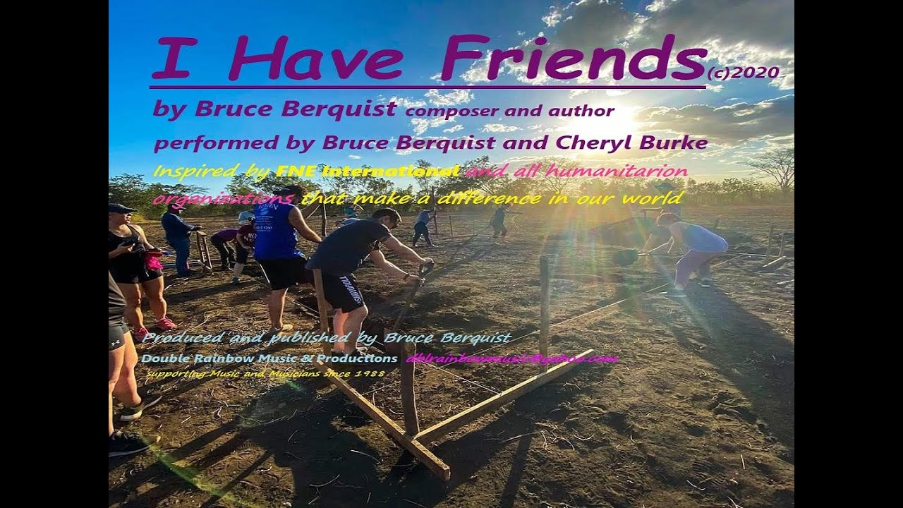 "I Have Friends" by Bruce Berquist copyright 2020 - YouTube