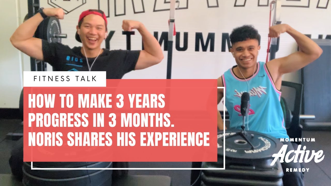 How to make 3 years progress in 3 months. Noris shares his experience ...
