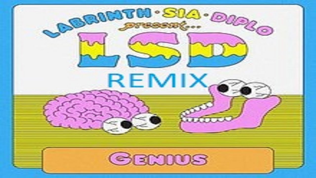 LSD - Genius ft. Sia, Diplo, Labrinth (REMIX) - YouTube