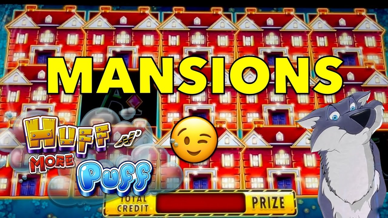 OUTSTANDING MANSION FEATURE!!! Huff N' More Puff Slot Machine ...