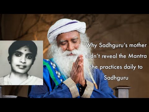 Why Sadhguru’s mother didn’t reveal the Mantra she practices daily to Sadhguru? - YouTube