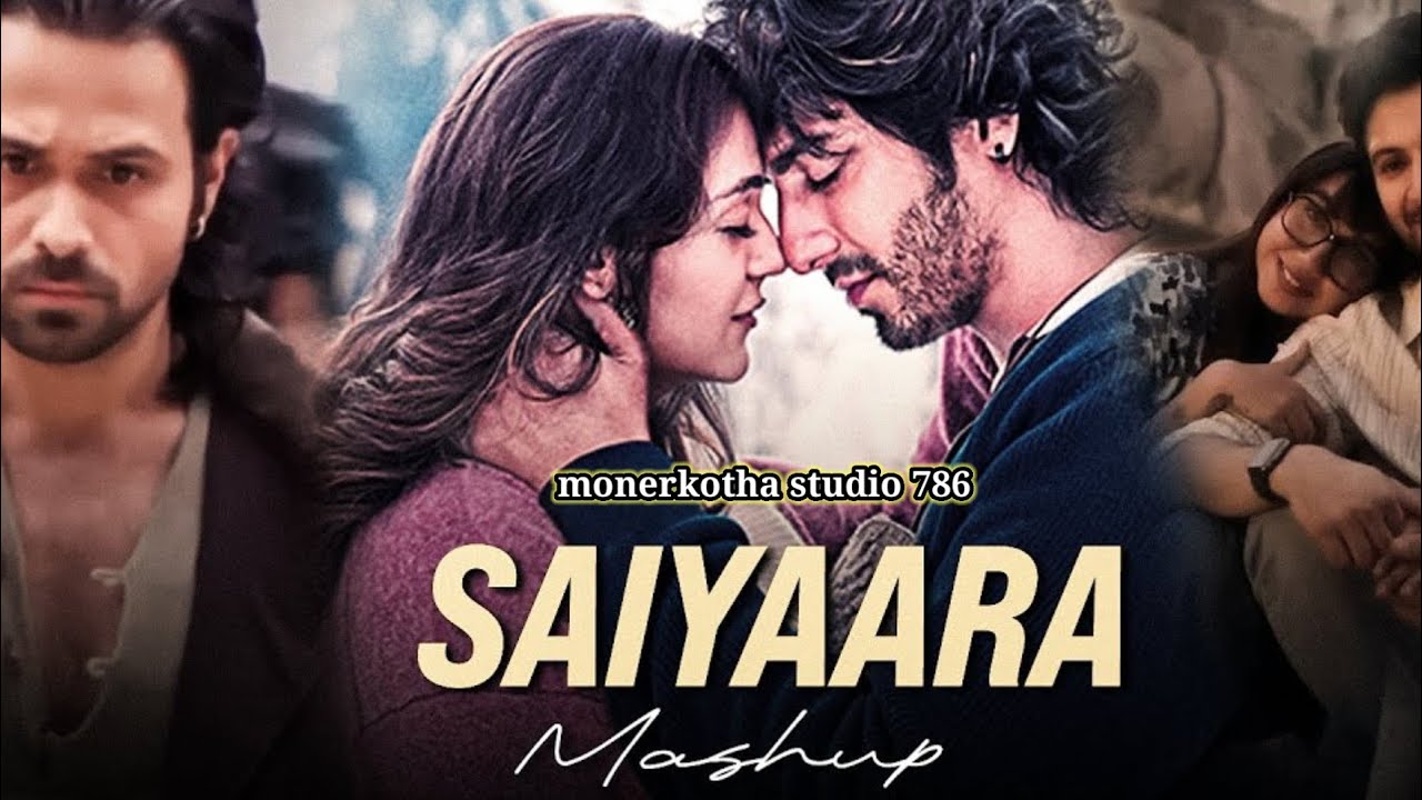 Saiyaara Mashup | Ek Villan Awarapan | Bollywood Lofi | monerkotha studio 786 | - YouTube