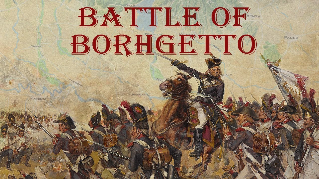 Battle of Borghetto 1796. Bonaparte in Italy #4 - YouTube