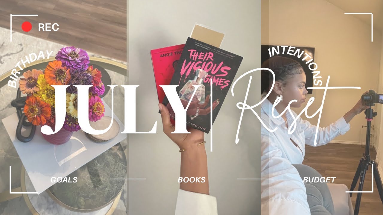 July Monthly Reset | new goals, Intentions, and Budget with me - YouTube