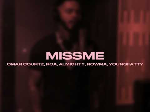 MISSME - OMAR COURTZ X ROA X ALMIGHTY X ROWMA X YOUNGFATTY (VIDEO OFICIAL)
