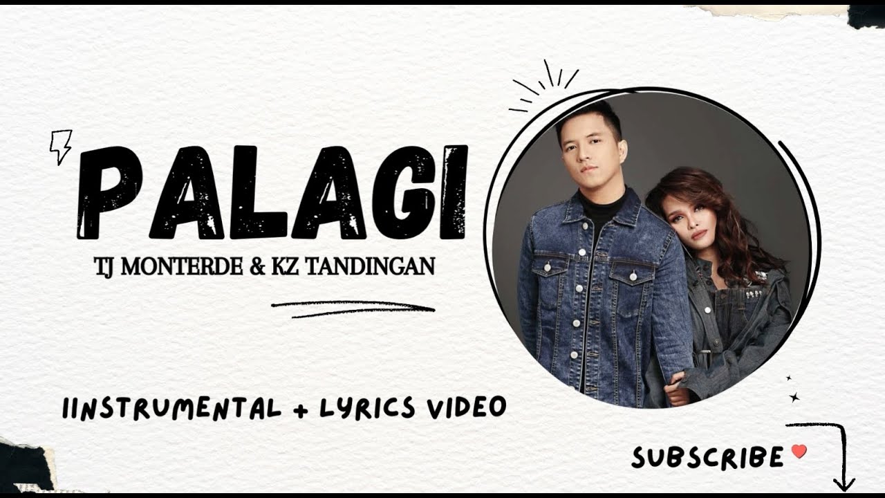 PALAGI - TJ MONTERDE & KZ TANDINGAN | INSTRUMENTAL PLUS LYRICS VIDEO ...