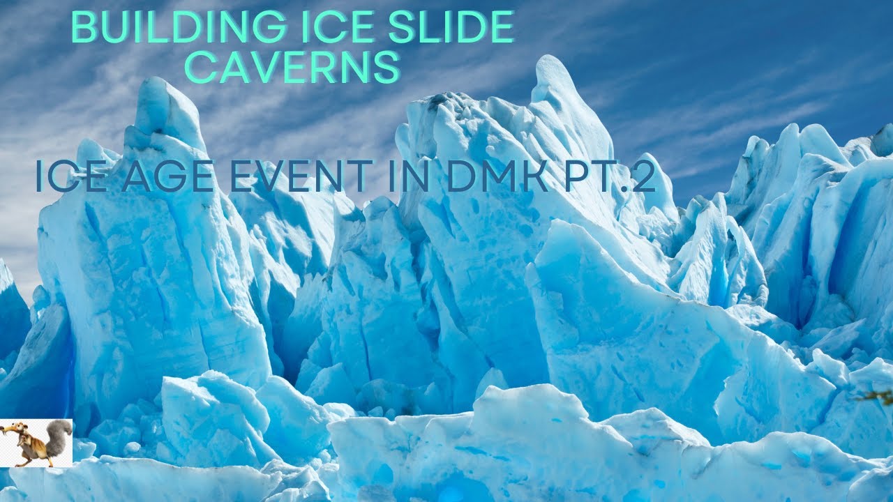 Ice Age Event Pt 2- Building Ice Slide Caverns - YouTube