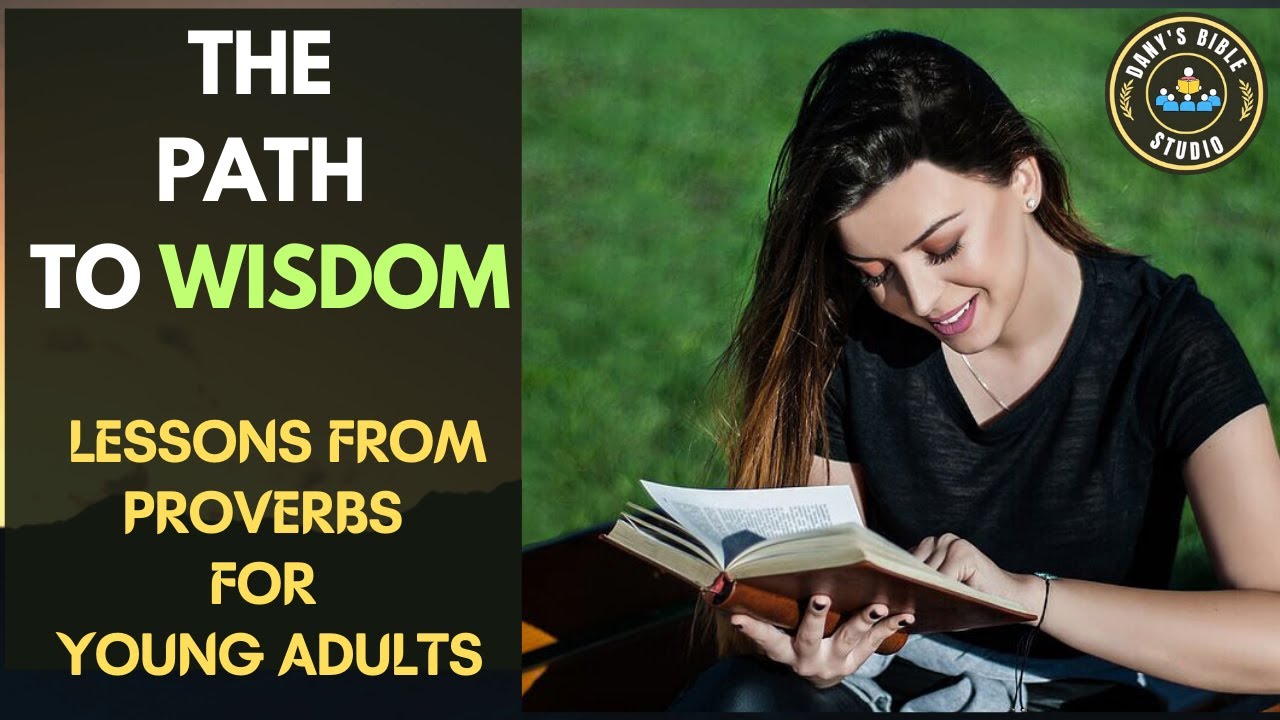 PATH TO WISDOM (YOUTH LESSONS) #PROVERSB #biblestudy #biblelessons # ...