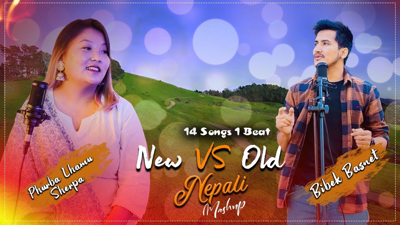 OLD VS NEW NEPALI MASHUP 2022 || 14 SONG 1 BEAT || BIBEK BASNET ...