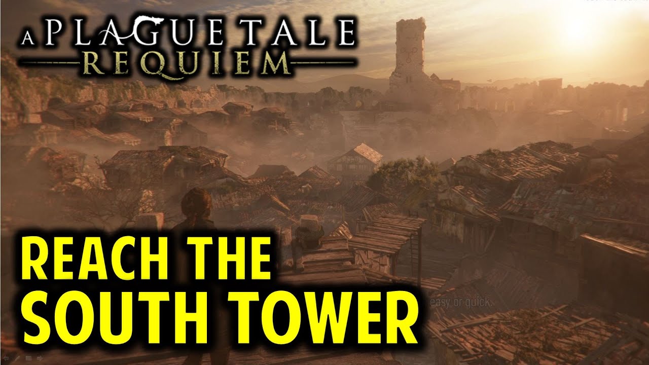 Reach the South Tower | Chapter 2 Walkthrough | A Plague Tale Requiem ...