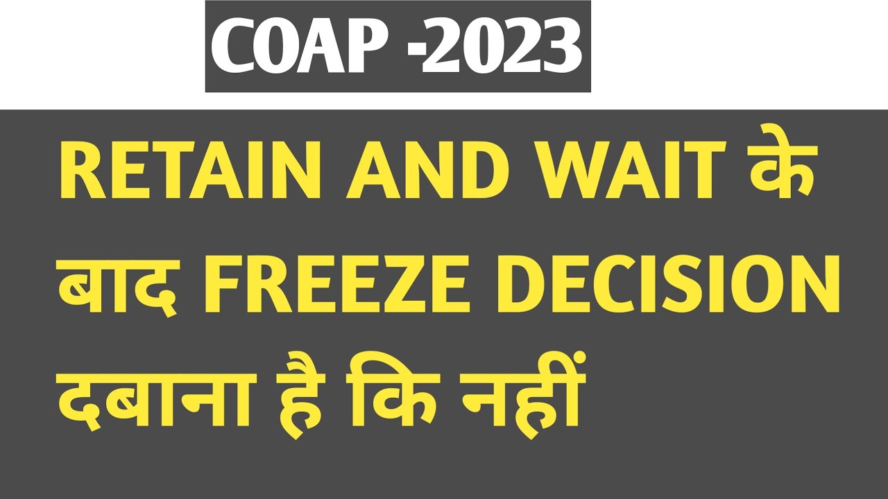coap 2023 । MEANING OF FREEZE DECISION - YouTube
