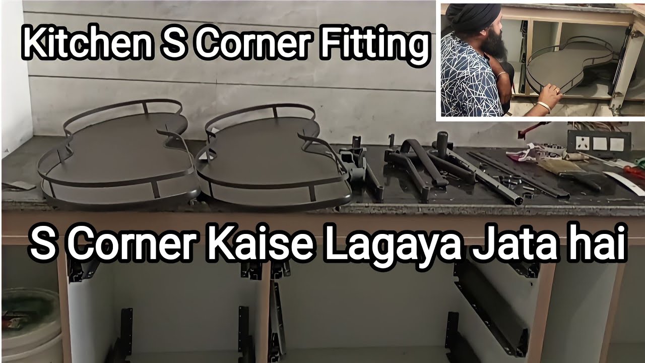 kitchen S corner fitting | kitchen S corner - YouTube