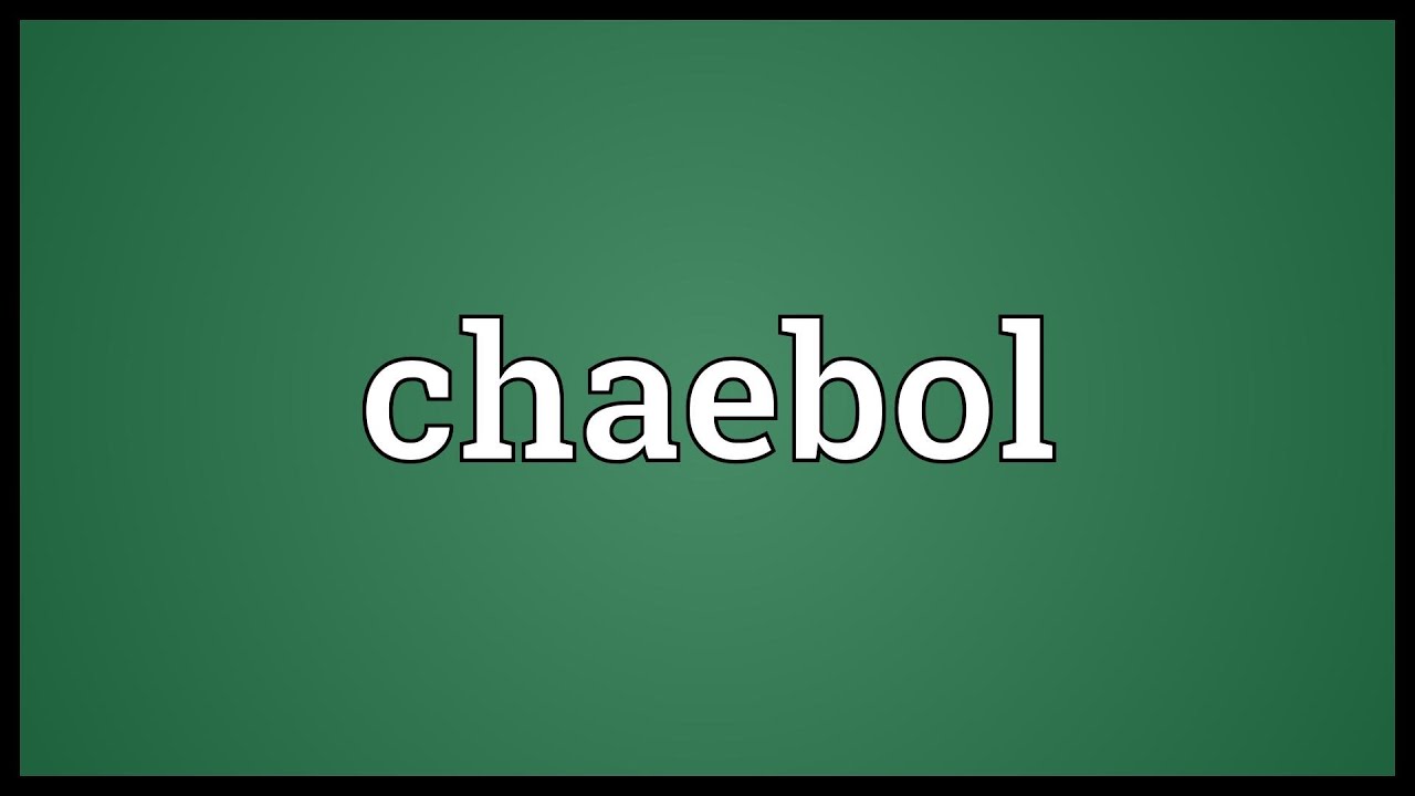Chaebol Meaning - YouTube