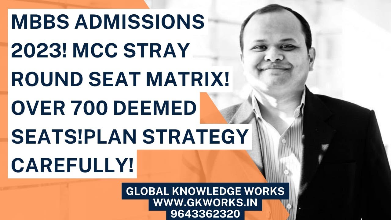 MBBS Admissions 2023! MCC stray round seat matrix! Over 700 deemed ...