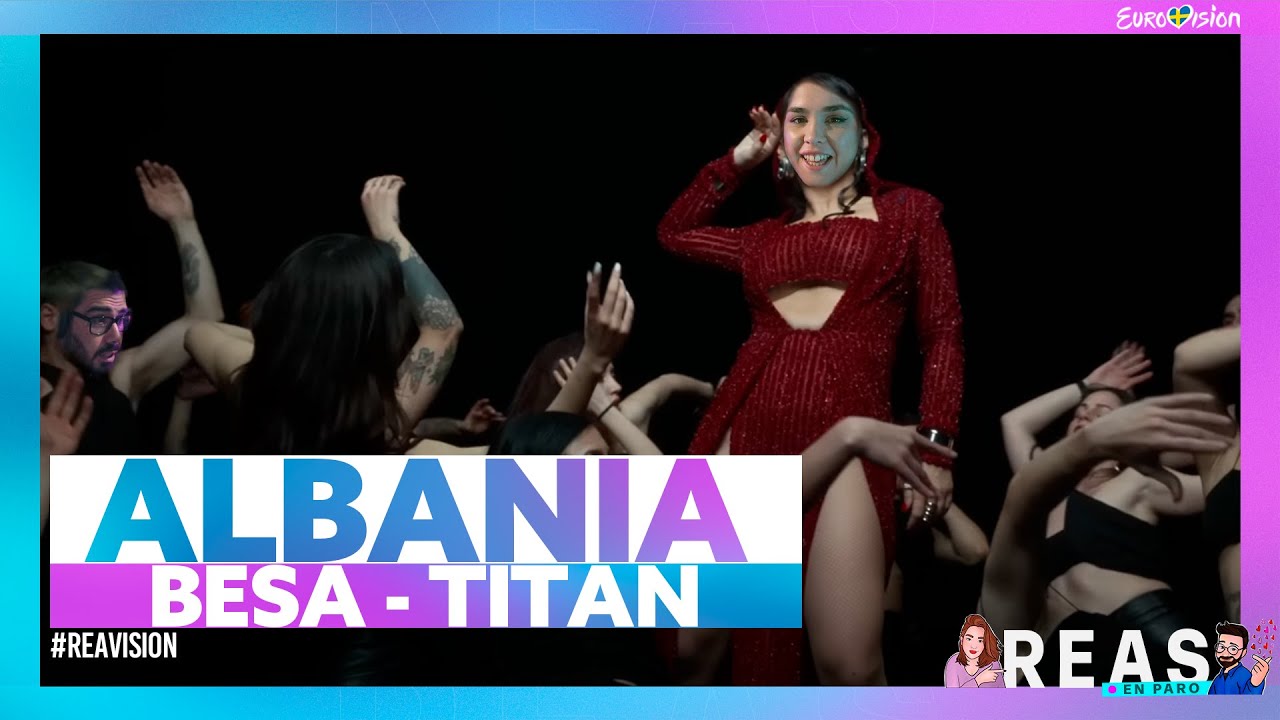 🇦🇱 | Besa - Titan | REACCIÓN ALBANIA EUROVISIÓN 2024 #reavision - YouTube