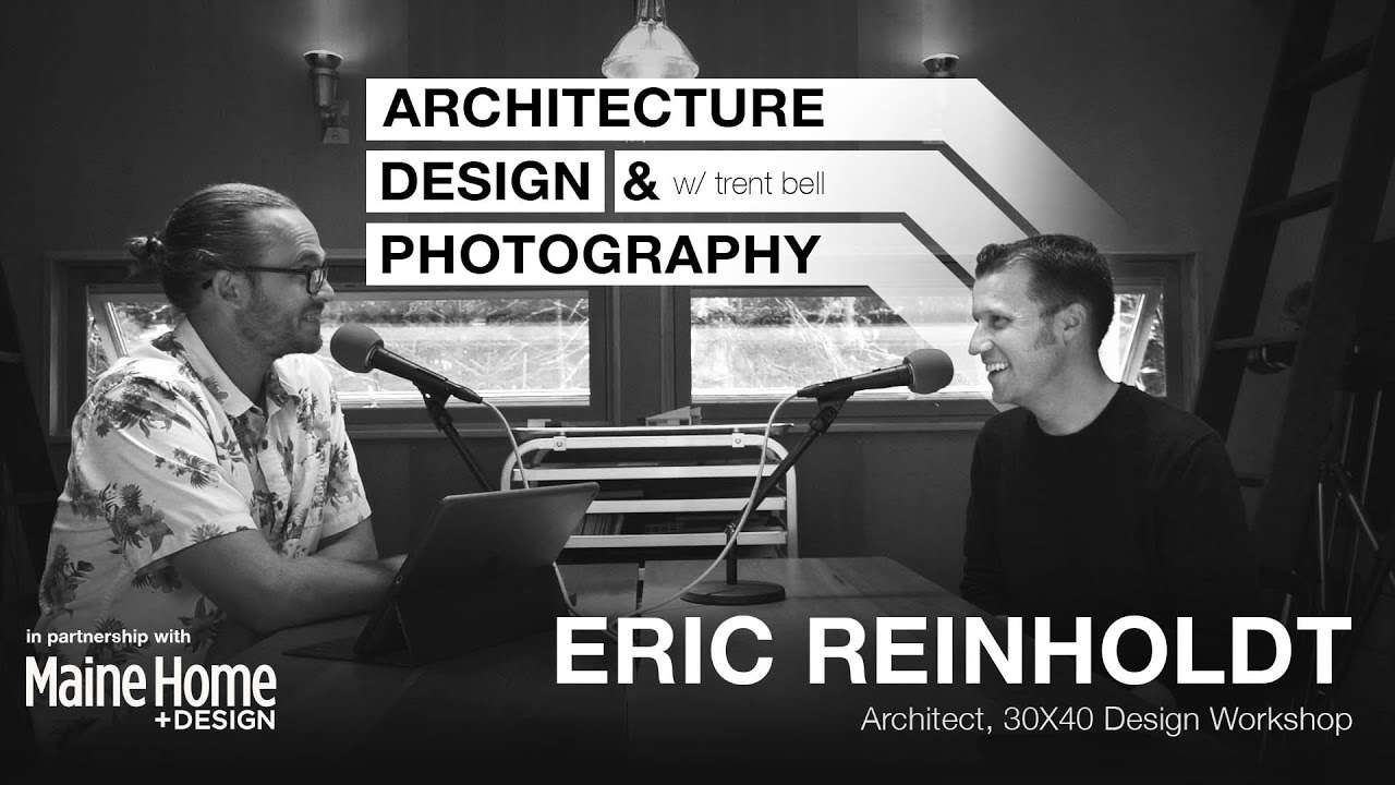 A Conversation with Eric Reinholdt of 30x40 Design Workshop // 005 ...