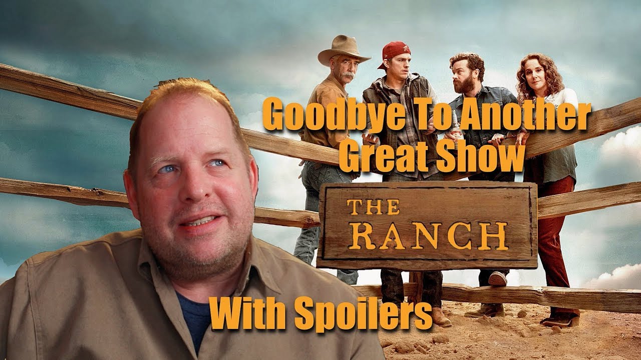 The Ranch🤠Saying Goodbye To Another Great Show with Spoilers - YouTube