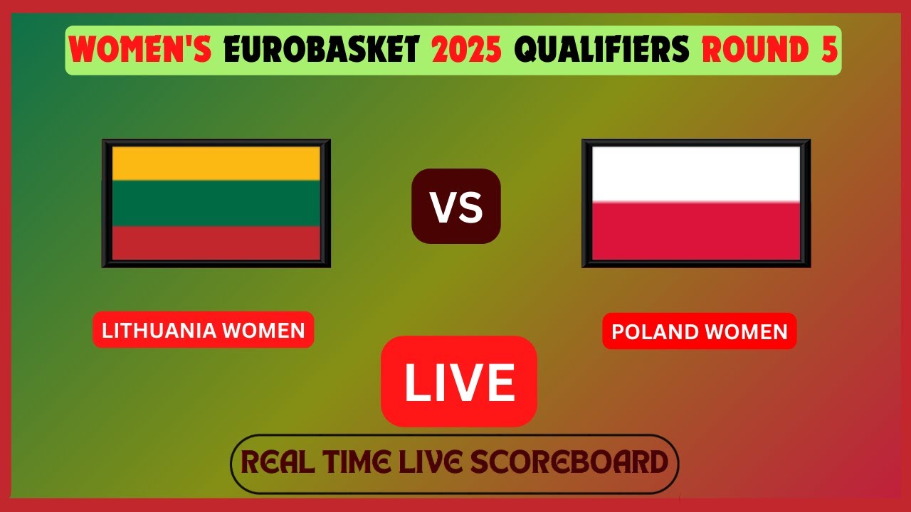 Lithuania Vs Poland LIVE Score UPDATE Women's EuroBasket 2025 ...