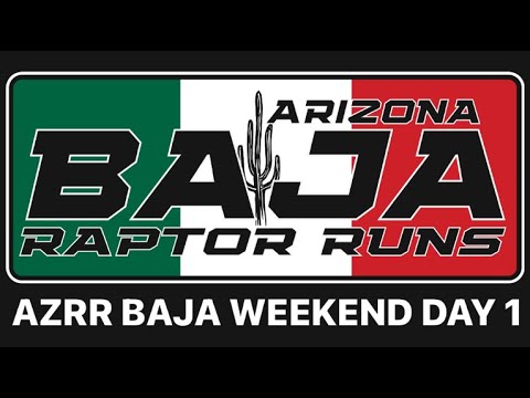 AZRR Baja Raptor Run Weekend April 2024 - YouTube