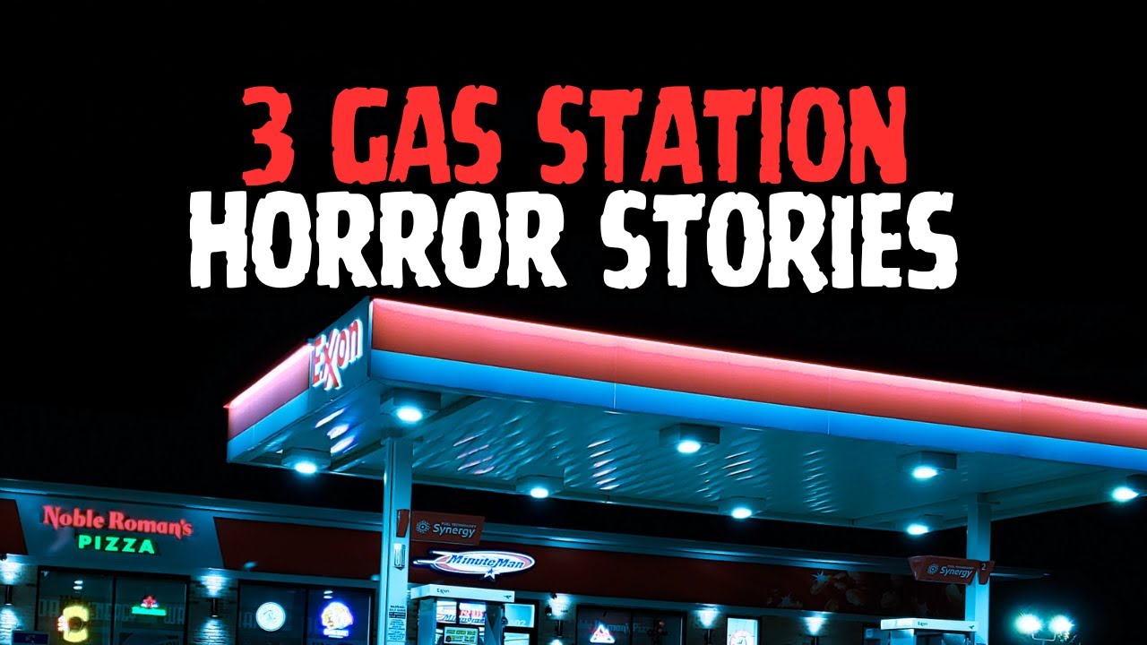 3 True Gas Station Horror Stories - Vol.2 - YouTube