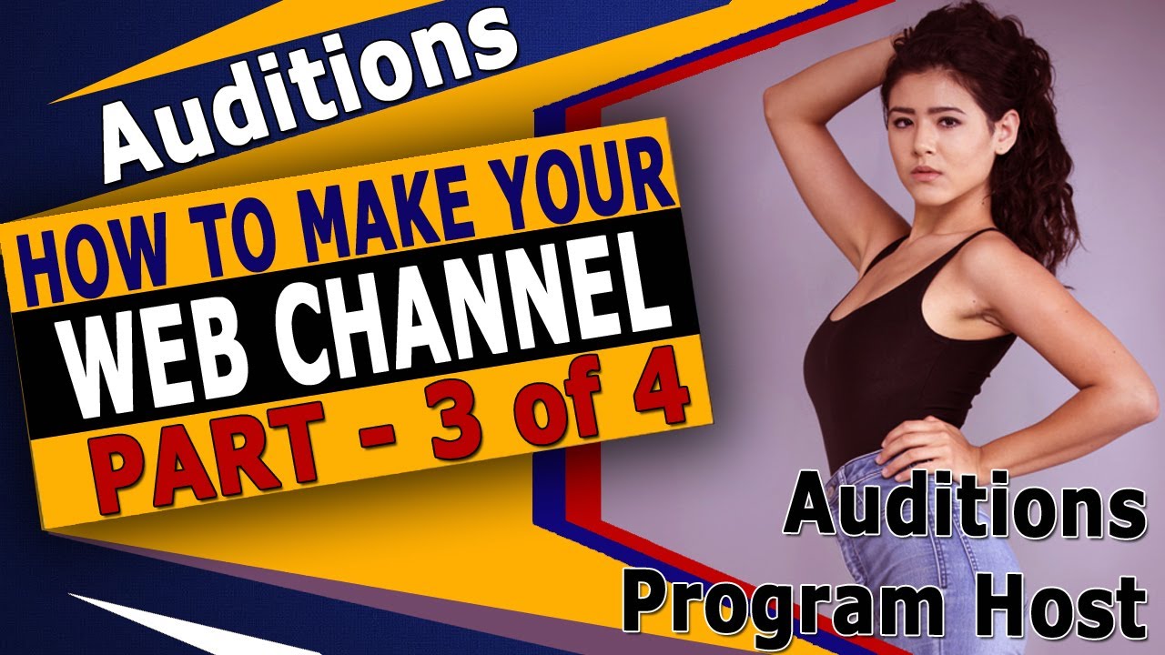 How to start a Web TV - Auditions Host - Part 3 of 4 - YouTube