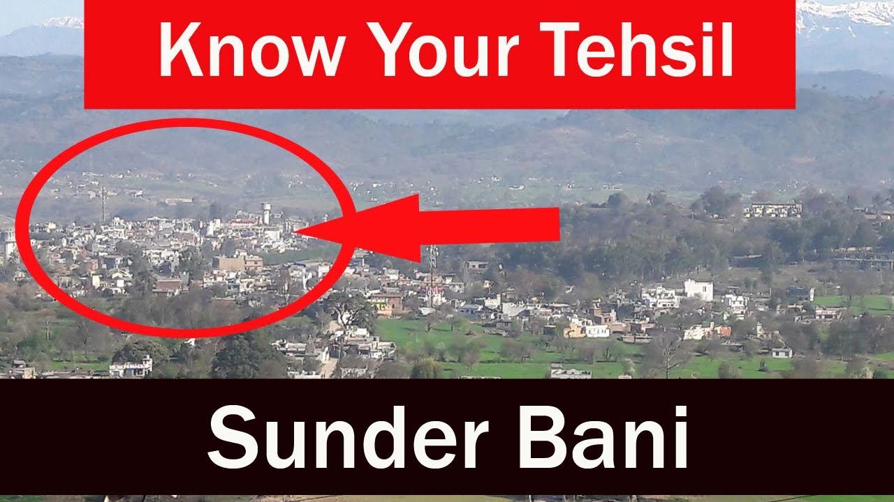 Know your Tehsil l #Sunder #Bani (District Rajouri) Beautiful place ...