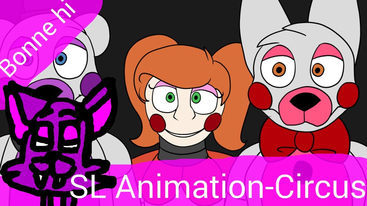 FNaF Sister Location Animation-Circus by Dusky - YouTube