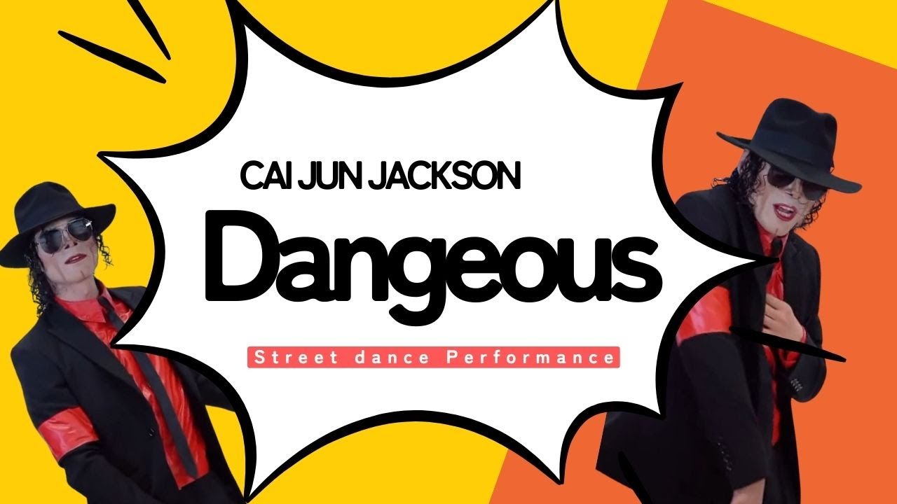Street performance Michael Jackson DANGEROUS choreography CAI JUN # ...