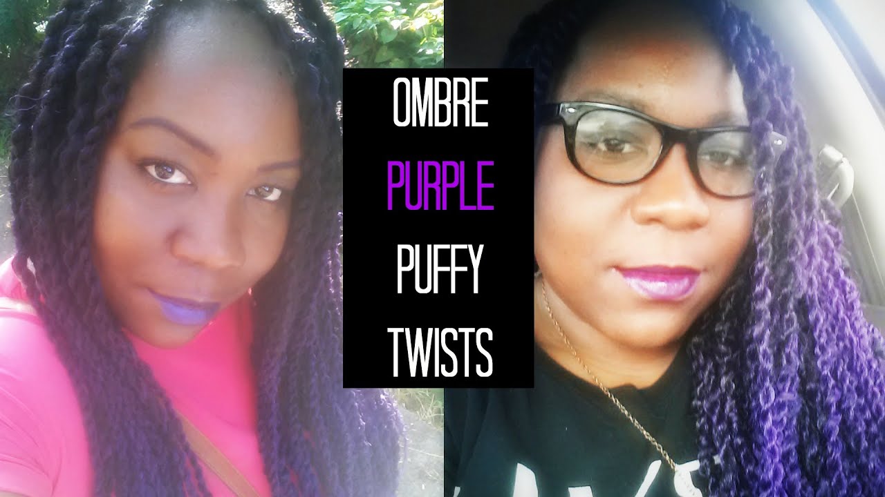 OMBRE PURPLE PUFFY TWISTS : HAIR TALK + GIVEAWAY (REDO) - YouTube