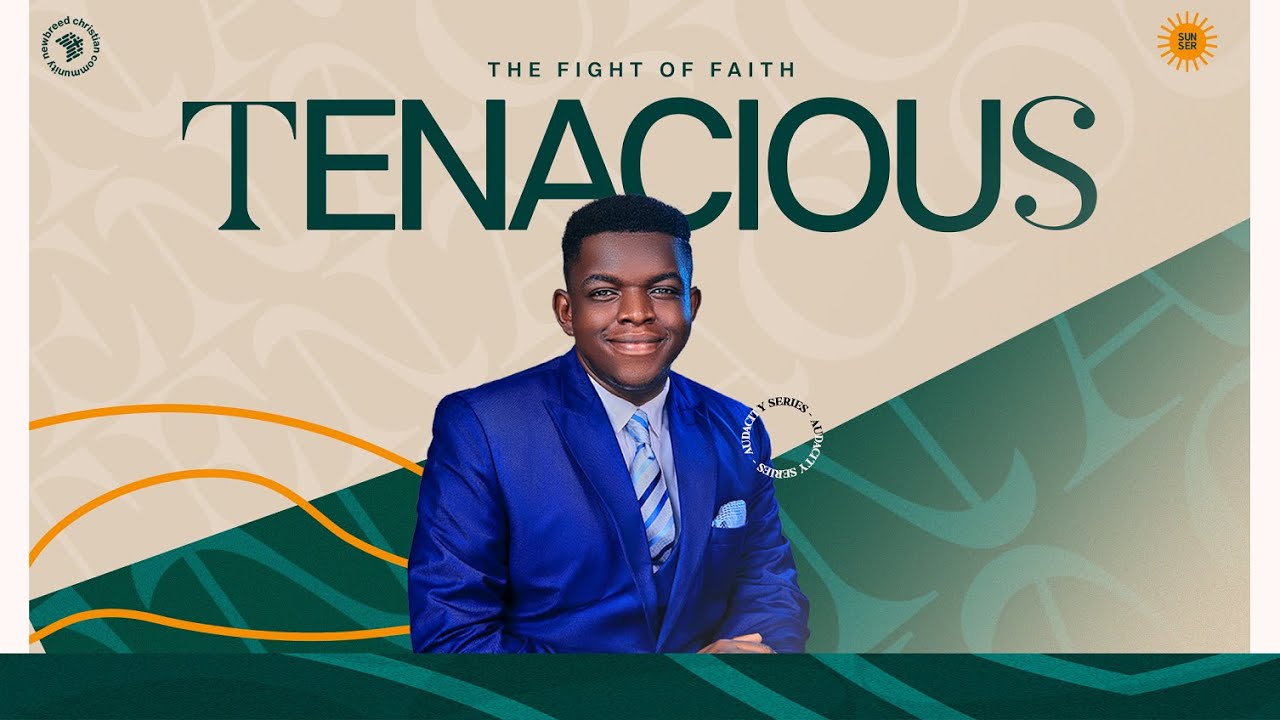 TENACIOUS | AUDACITY VI | SUNDAY 28TH JANUARY 2024 | NEWBREED CHRISTIAN ...