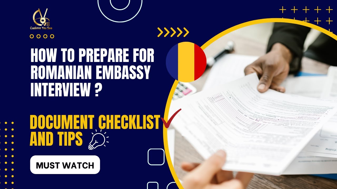 How to Prepare for ROMANIAN Embassy INTERVIEW? | Document Checklist and ...