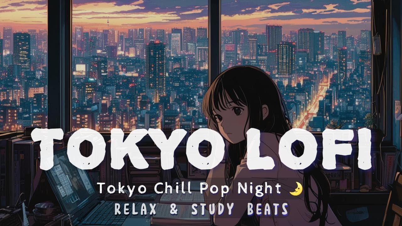 Tokyo Chill Pop Night 🌛 Relax & Study Beats - YouTube
