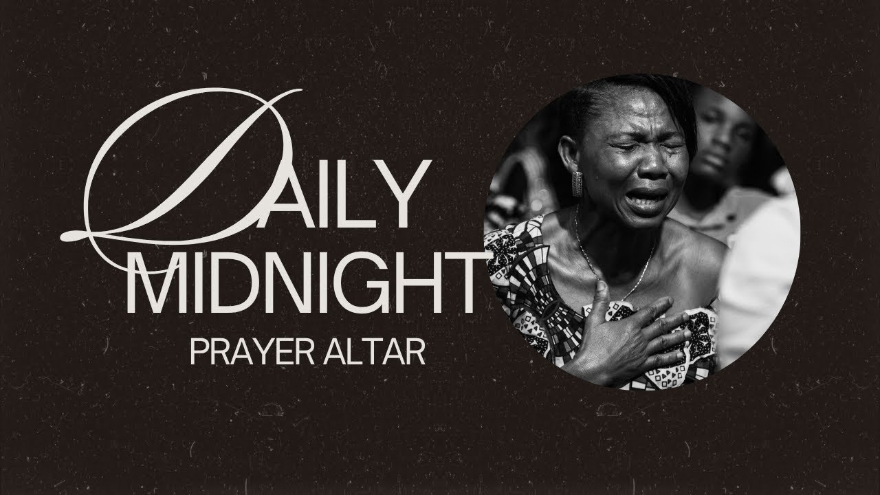 DAILY MIDNIGHT PRAYER ALTAR || 28 NOVEMBER 2023 II DELIVERANCE FROM ...