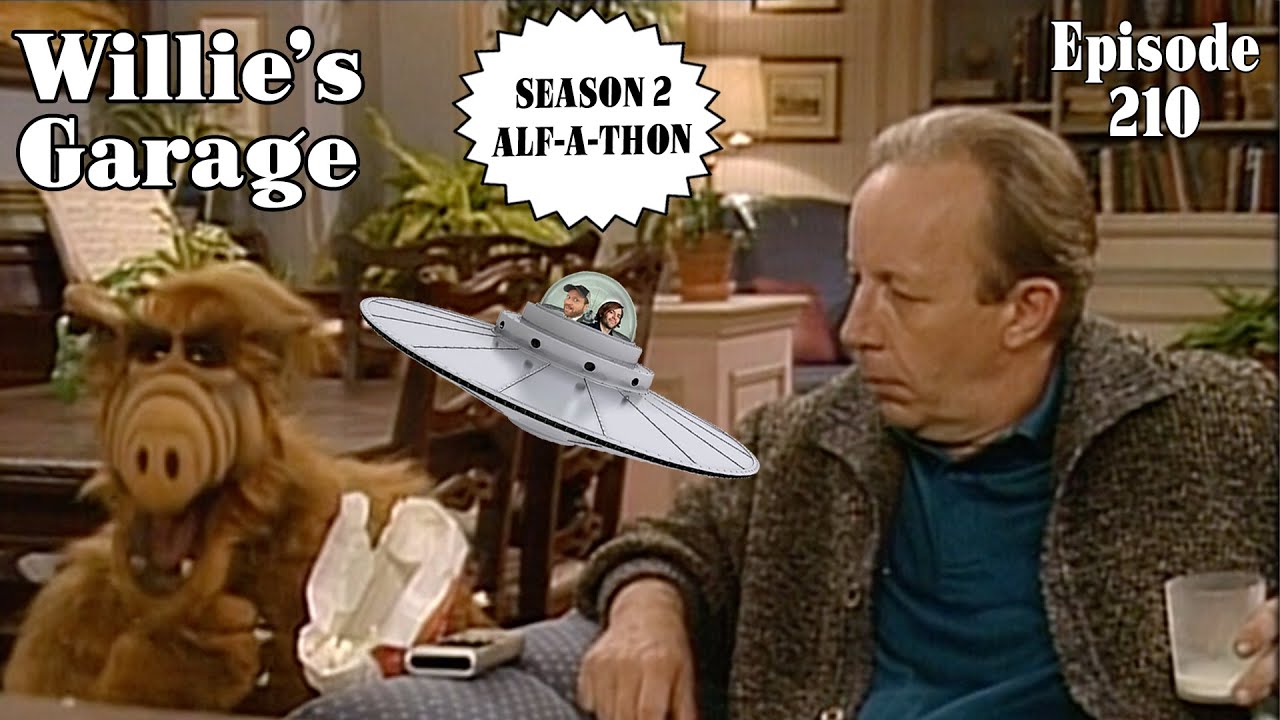 Willie's Garage: ALF-A-THON Season 2 - Ep 210 - YouTube