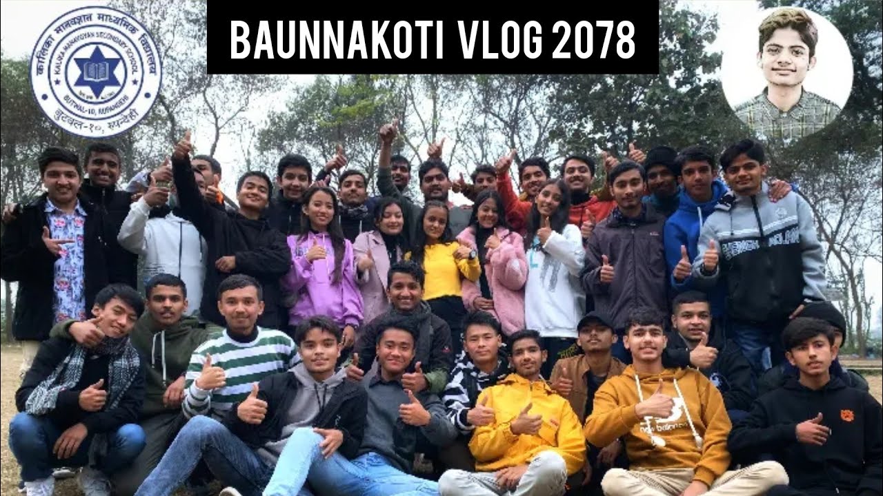 Baunnakoti (Chiliya) Picnic Vlog 2078 // Class 12 // Kalika Manavgyan ...