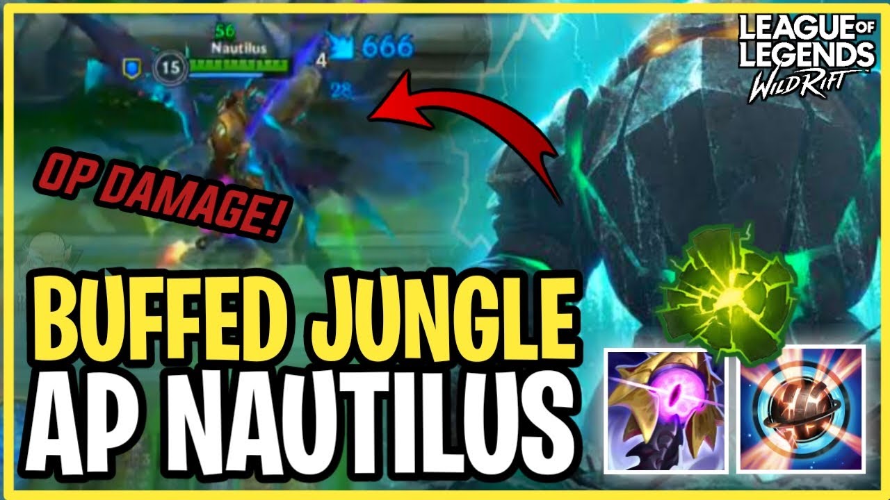 NEW FULL AP NAUTILUS JUNGLE BUFF IS SO BROKEN!! (CRAZY ONE-SHOT COMBO ...