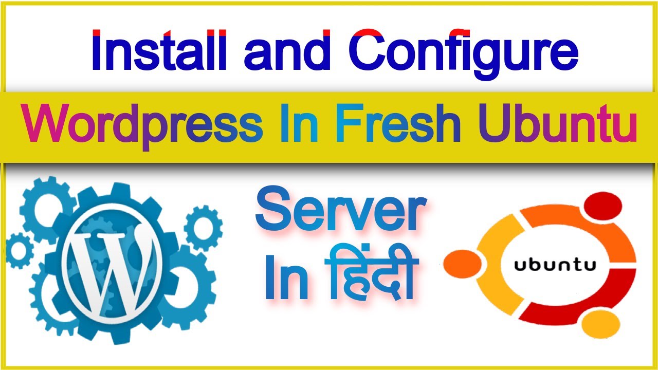 How to install Wordpress On Ubuntu 20.04 | 22.04 | 24.04 LTS | In हिंदी ...